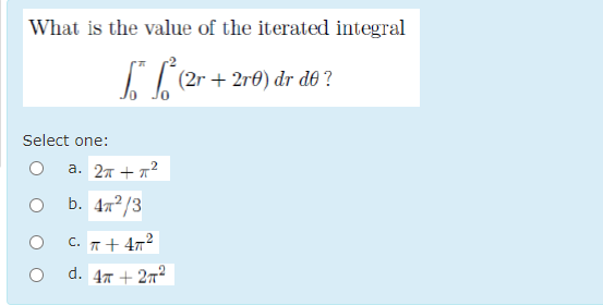 Solved What is the value of the iterated integral (2r + 2re) | Chegg.com