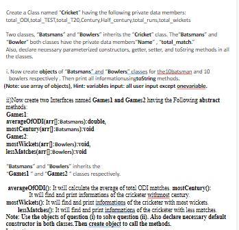 Solved Create a Class named "Cricket" having the following | Chegg.com ...