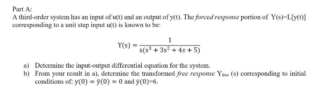 Solved Part A: A third-order system has an input of u(t) and | Chegg.com