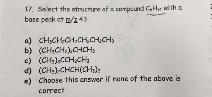 Solved Select the structure of a compound C_6H_14 with a | Chegg.com