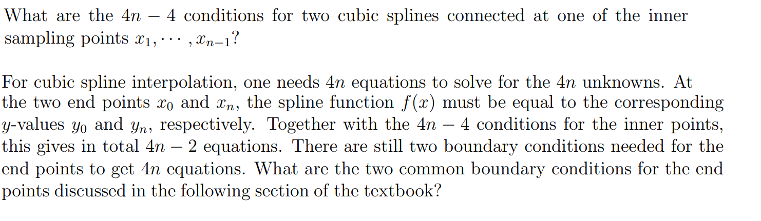 Solved What are the 4n−4 conditions for two cubic splines | Chegg.com