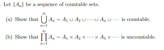 Solved Let {An} be a sequence of countable sets. (a) Show | Chegg.com