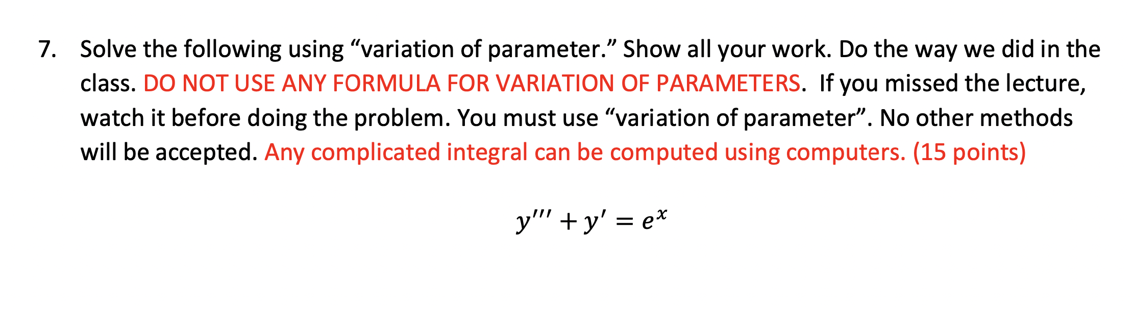 Solved Solve the following using "variation of parameter." | Chegg.com