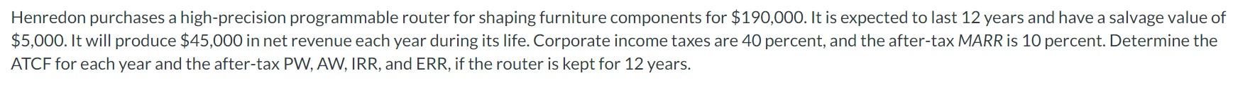 Henredon purchases a high-precision programmable | Chegg.com