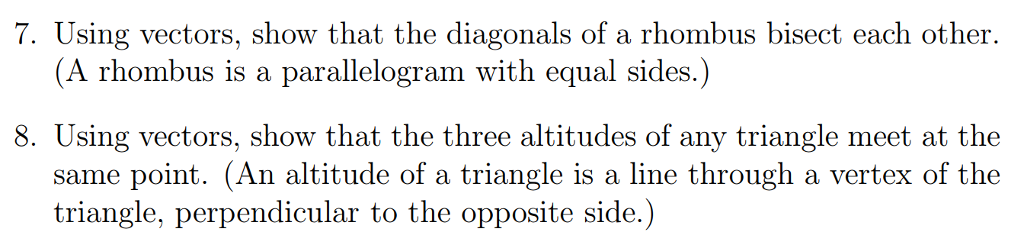 Solved 7. Using vectors, show that the diagonals of a | Chegg.com