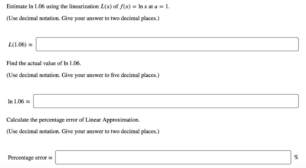 Solved Estimate Ln 106 Using The Linearization Lx Offx 4006