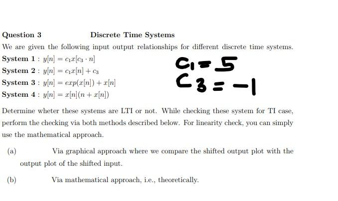 Solved : Cis5 Cz:-1 Question 3 Discrete Time Systems We are | Chegg.com
