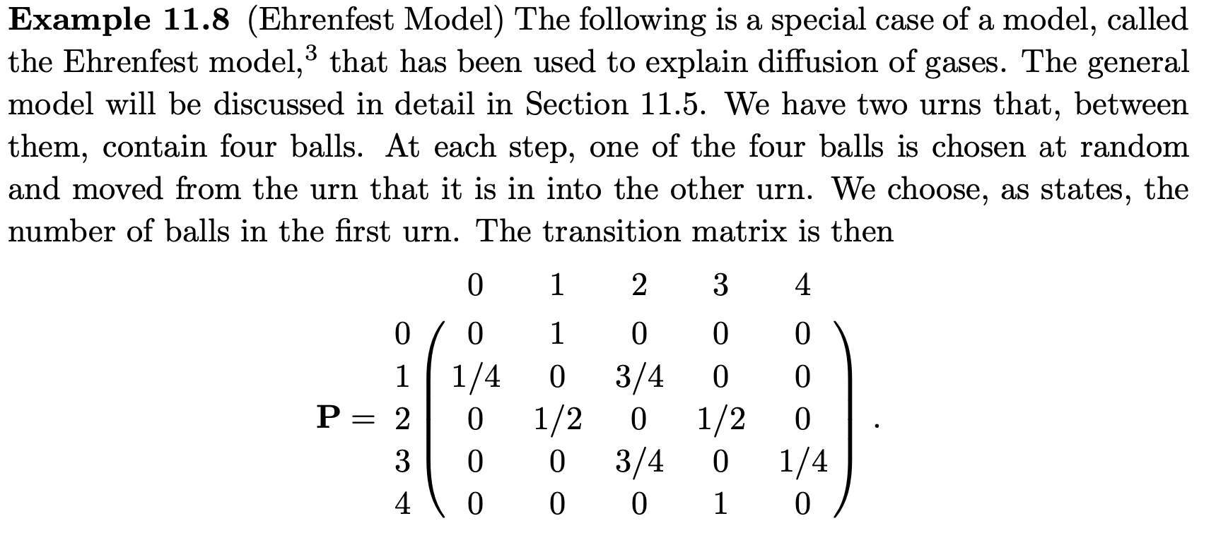 Solved In Example 11.8, make states 0 and 4 into absorbing | Chegg.com