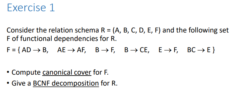 Solved Exercise 1 Consider the relation schema R = (A, B, C, | Chegg.com