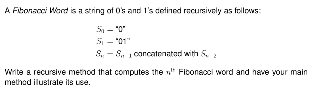 Solved A Fibonacci Word is a string of 0's and 1's defined | Chegg.com