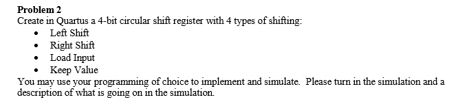 Solved Problem 2 Create in Quartus a 4-bit circular shift | Chegg.com