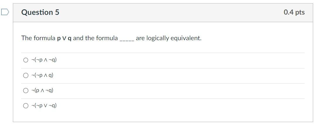 Solved The formula pVq and the formula are logically | Chegg.com