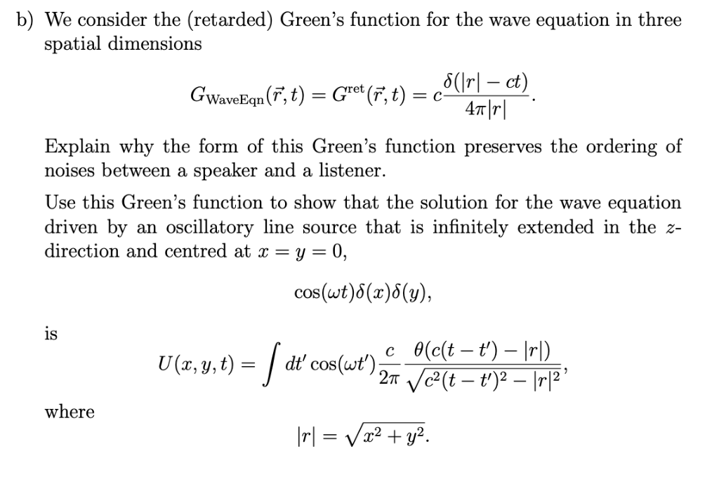 b) We consider the (retarded) Green's function for | Chegg.com
