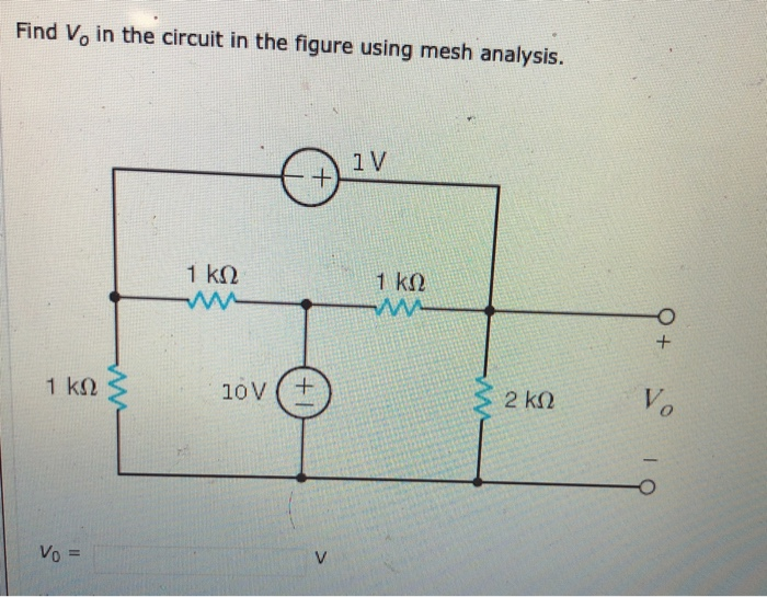 Solved Find Vo in the circuit in the figure using mesh | Chegg.com