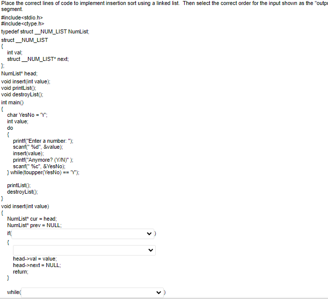 Solved Place the correct lines of code to implement | Chegg.com