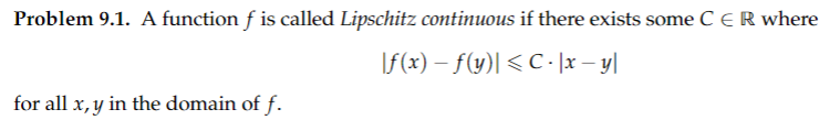 Solved Problem 9.1. A function f is called Lipschitz | Chegg.com