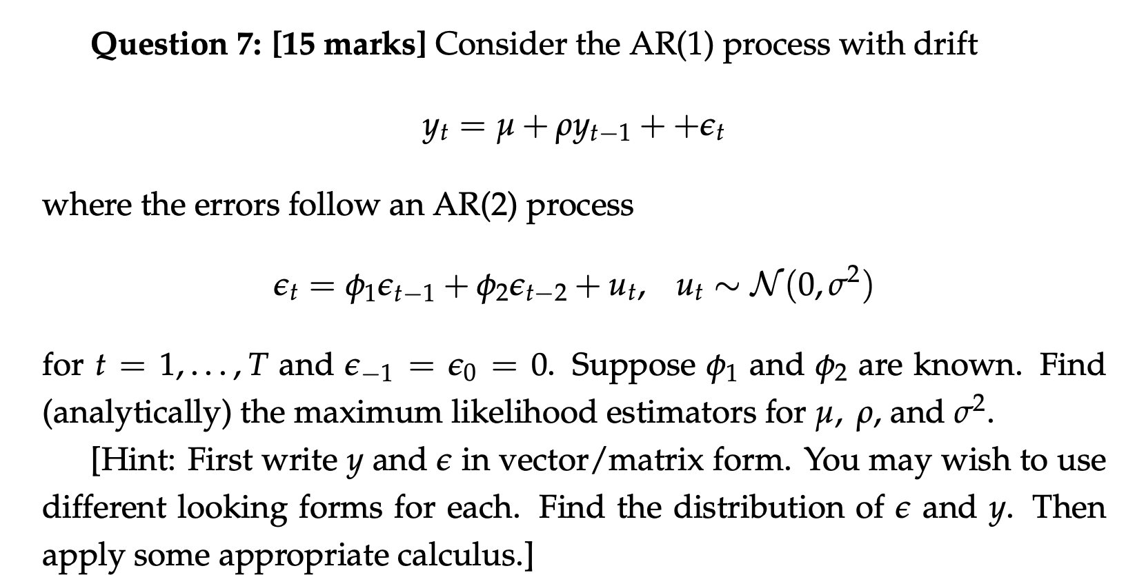 Solved Question 7: [15 marks] Consider the AR(1) process | Chegg.com