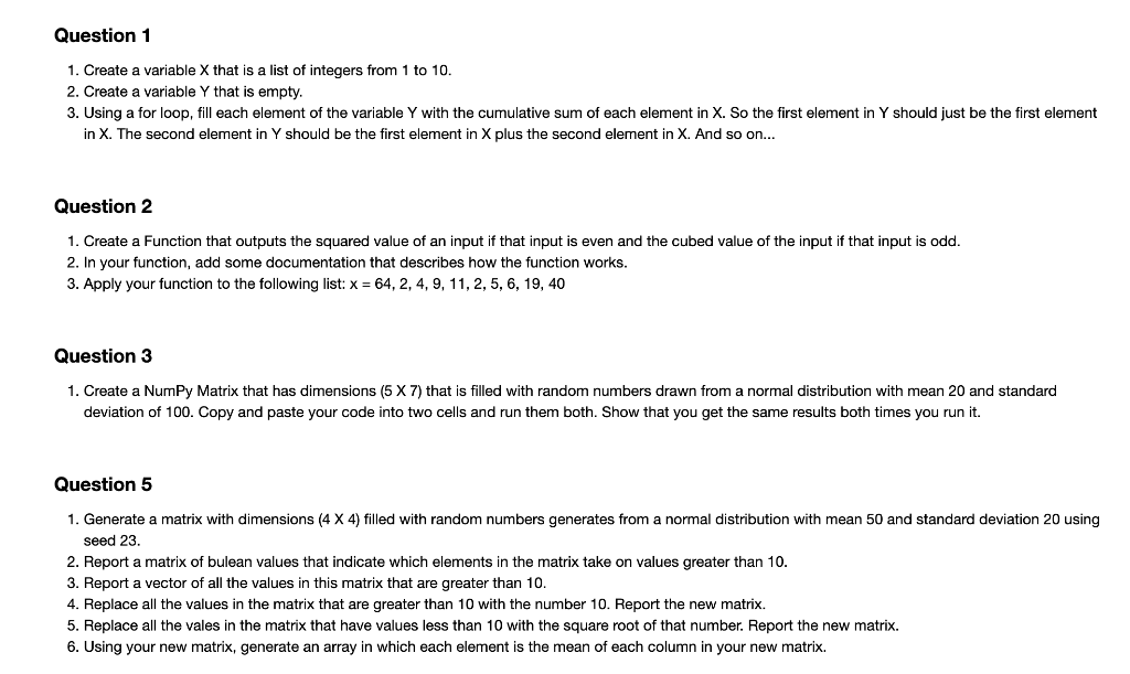 Solved Question 1 1. Create a variable X that is a list of | Chegg.com