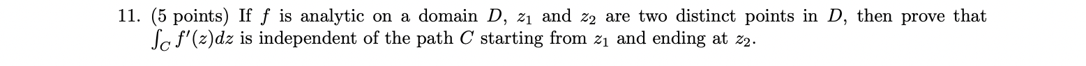 Solved 1. (5 points) If f is analytic on a domain D,z1 and | Chegg.com