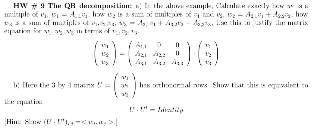 Solved HW # 9 The QR decomposition: a) In the above example, | Chegg.com
