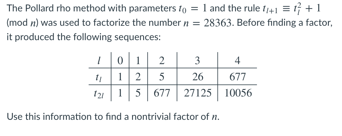 Solved = The Pollard rho method with parameters to = 1 and | Chegg.com