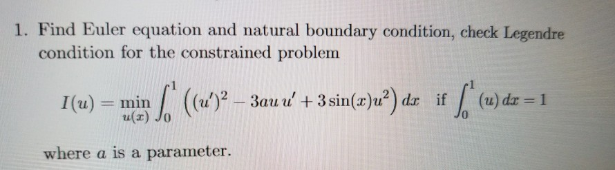 Solved 1. Find Euler equation and natural boundary | Chegg.com