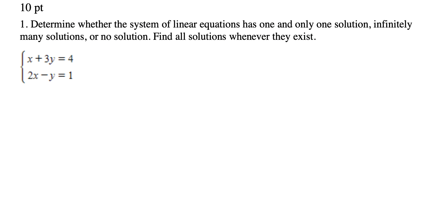 Solved 1. Determine whether the system of linear equations | Chegg.com