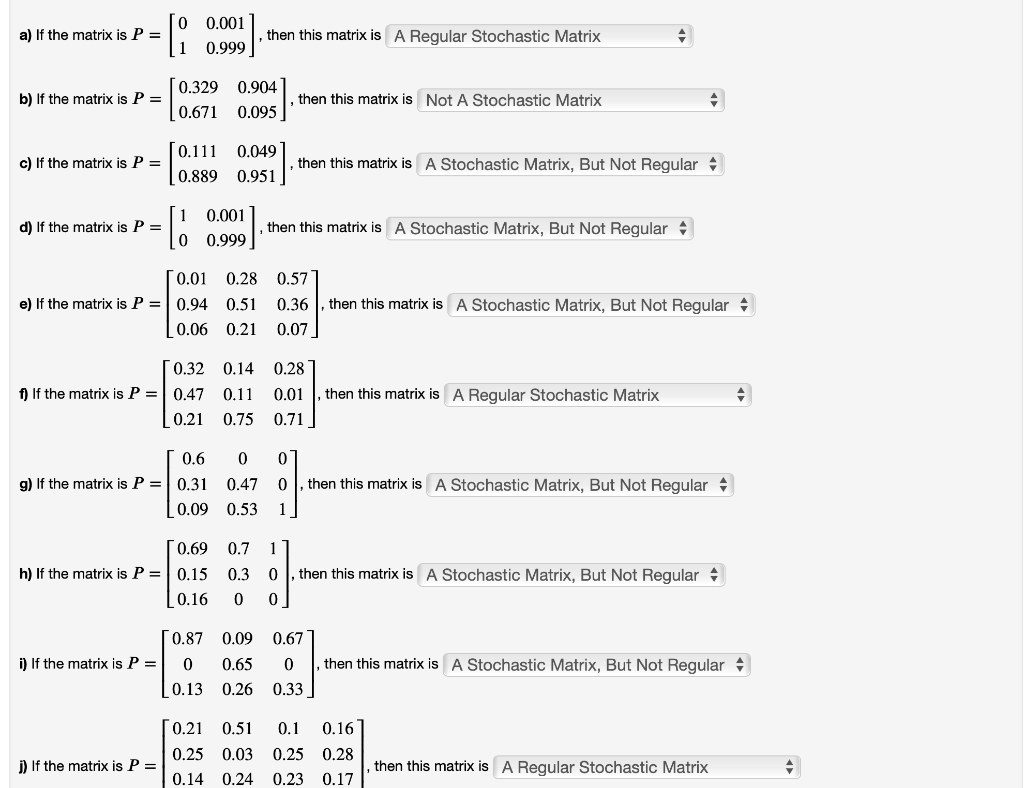 Solved Regular Stochastic Matrix b. Not Stochastic Matrix c. | Chegg.com Solved Regular Stochastic Matrix b. Not Stochastic Matrix c. | Chegg.com