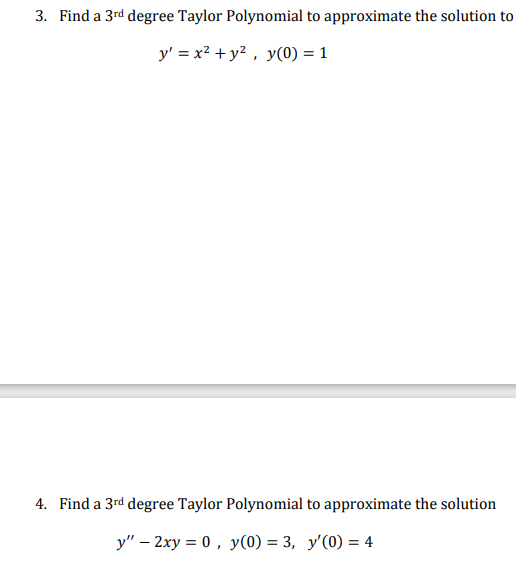 Solved 3. Find a 3rd degree Taylor Polynomial to approximate | Chegg.com
