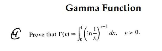 Solved Gamma Function 7-1 clx, Prove that (v) 1.4) 0 >0. | Chegg.com