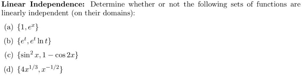 Solved Linear Independence: Determine whether or not the | Chegg.com