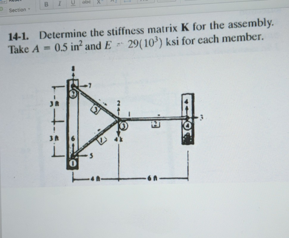 Solved Section 14-1. Determine the stiffness matrix K for | Chegg.com