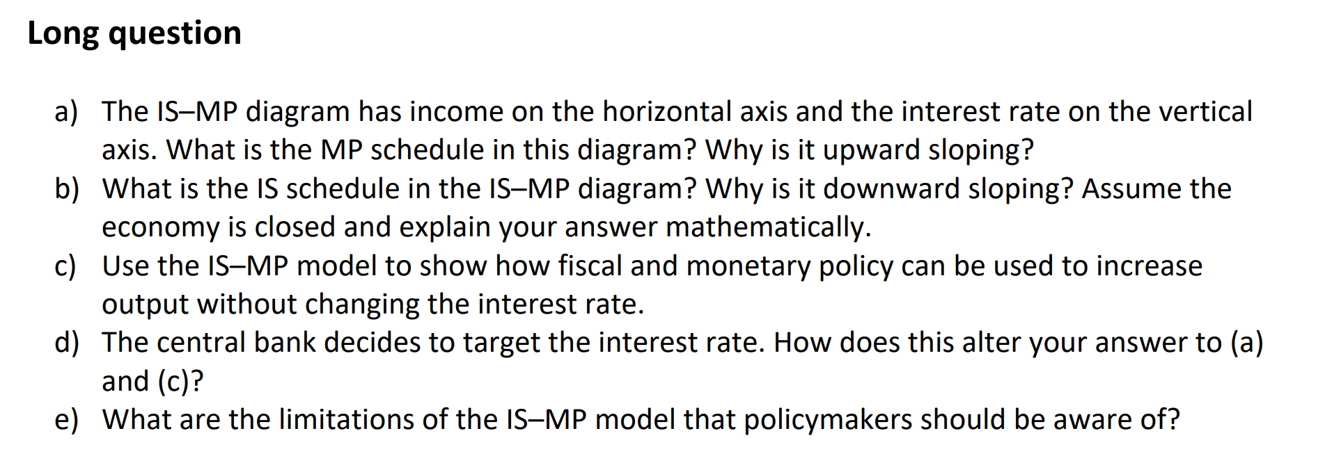 Solved Long question a) The IS-MP diagram has income on the | Chegg.com