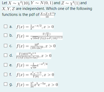 Solved Let X~ x²(10), Y ~ N(0, 1) and Z ~ x²(1) and X, Y, Z | Chegg.com