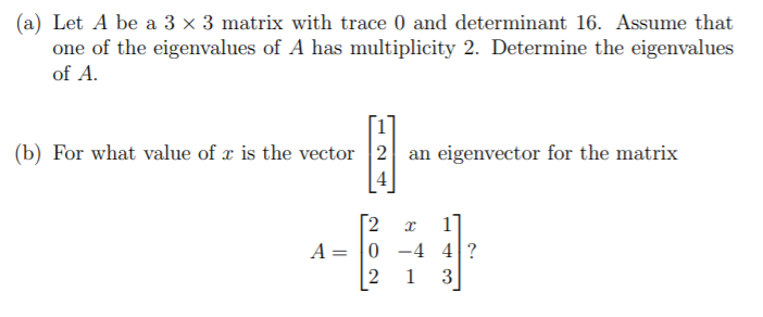 Solved (a) Let A be a 3 x 3 matrix with trace ( and | Chegg.com