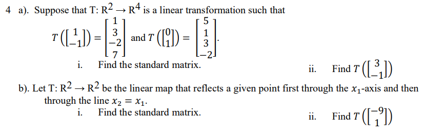 Solved 4 a). Suppose that T:R2→R4 is a linear transformation | Chegg.com