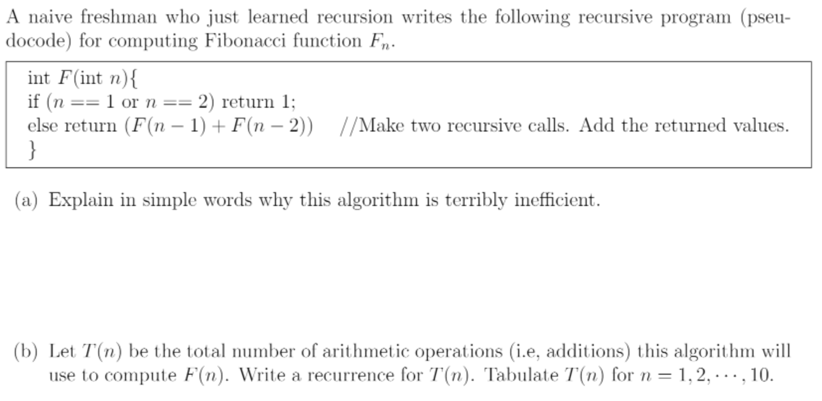 Solved A naive freshman who just learned recursion writes | Chegg.com
