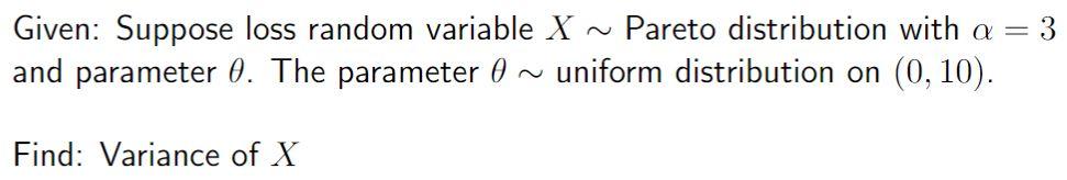 Solved Given: Suppose loss random variable X Pareto | Chegg.com