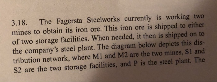 Solved 3.18. The Fagersta Steelworks currently is working | Chegg.com
