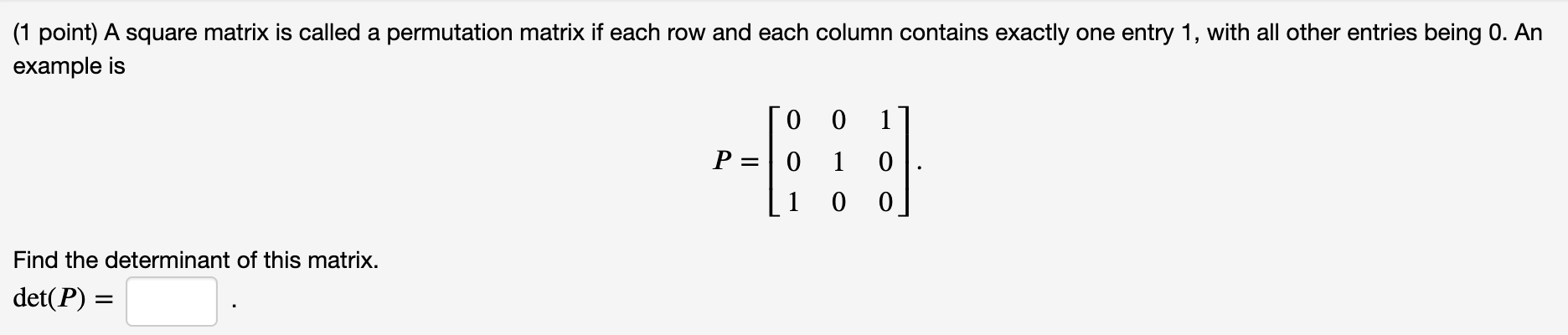 Solved (1 point) A square matrix is called a permutation | Chegg.com