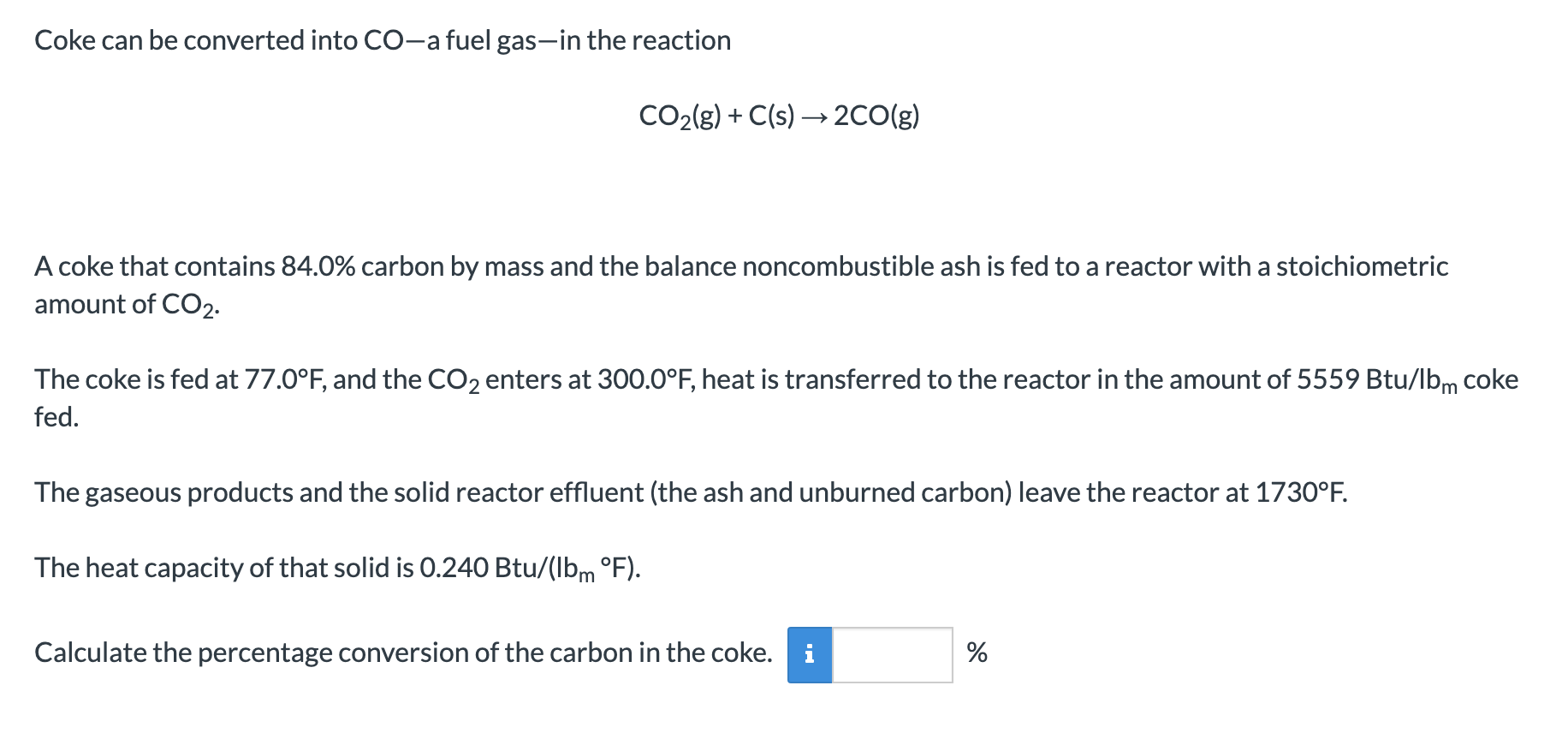 Solved Coke can be converted into CO-a fuel gas-in the | Chegg.com