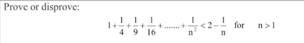 Solved Prove or disprove:1+14+19+116+ ..+1n2 1 | Chegg.com