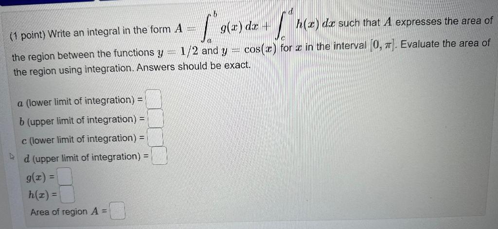 Solved (1 point) Write an integral in the form | Chegg.com
