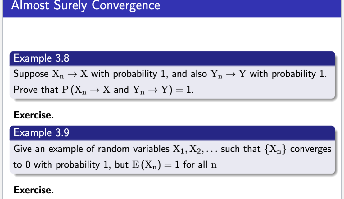 Solved Almost Surely Convergence Example 3.8 Suppose Xn + X | Chegg.com