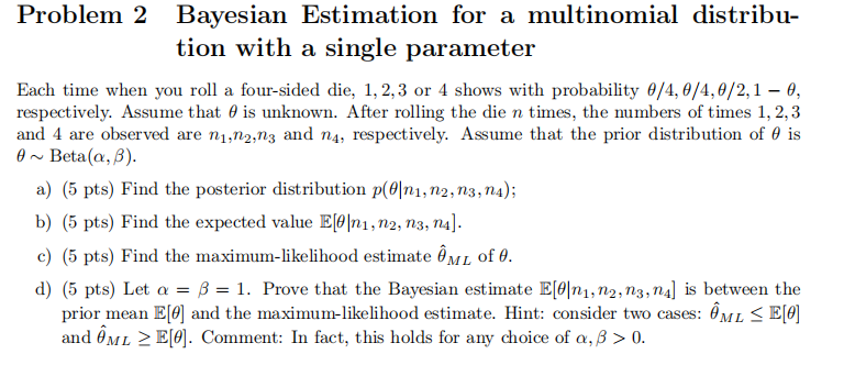 Solved Problem 2 Bayesian Estimation for a multinomial | Chegg.com