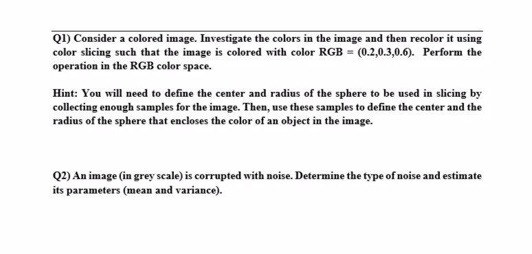 Solved Q1) Consider a colored image. Investigate the colors | Chegg.com