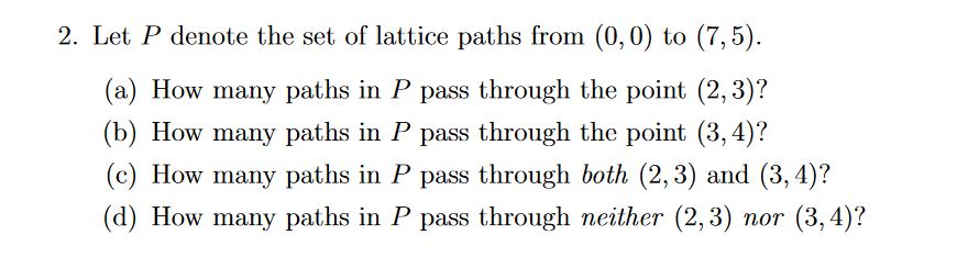 Solved 2. Let P denote the set of lattice paths from (0,0) | Chegg.com