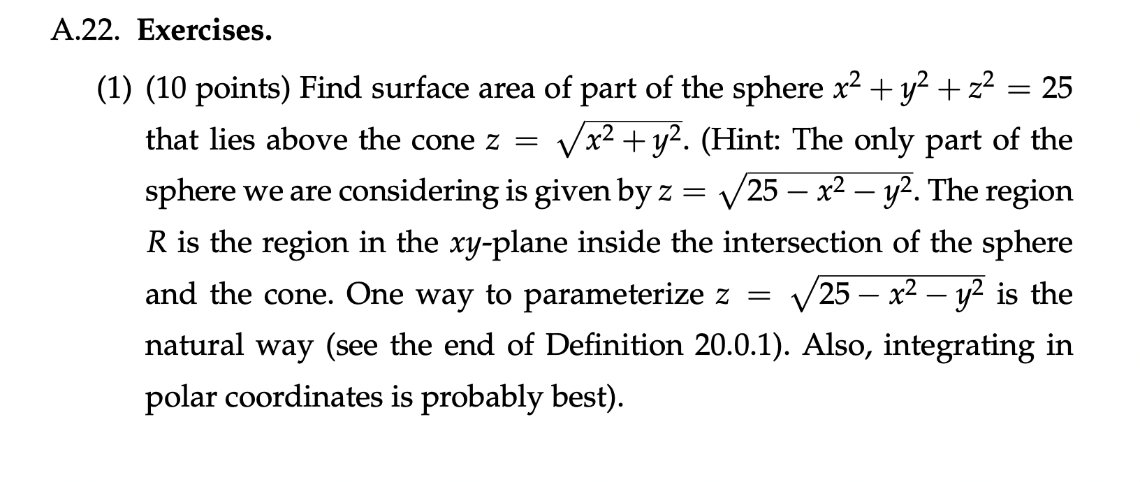 Solved A.22. ﻿Exercises.(1) (10 ﻿points) ﻿Find surface area | Chegg.com