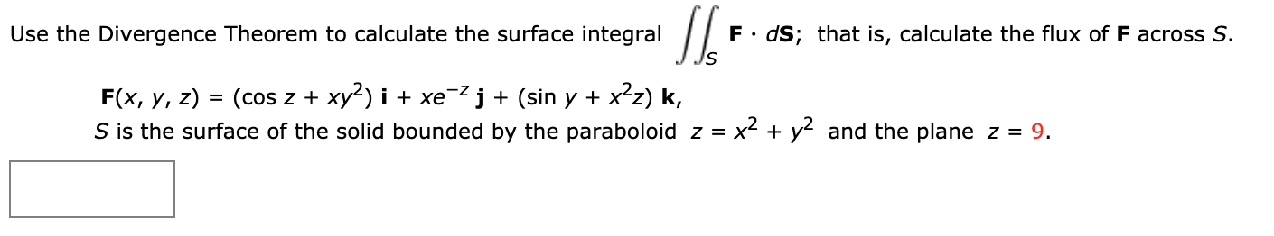 Solved Use the Divergence Theorem to calculate the surface | Chegg.com
