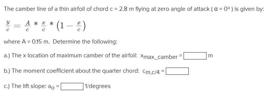 Solved The camber line of a thin airfoil of chord c = 2.8 m | Chegg.com